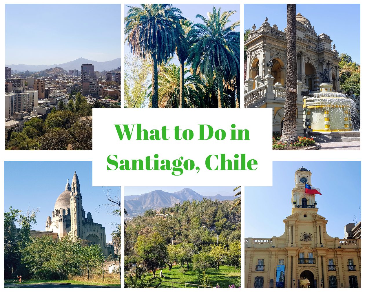 What to Do in Santiago, Chile - The Fearless Foreigner